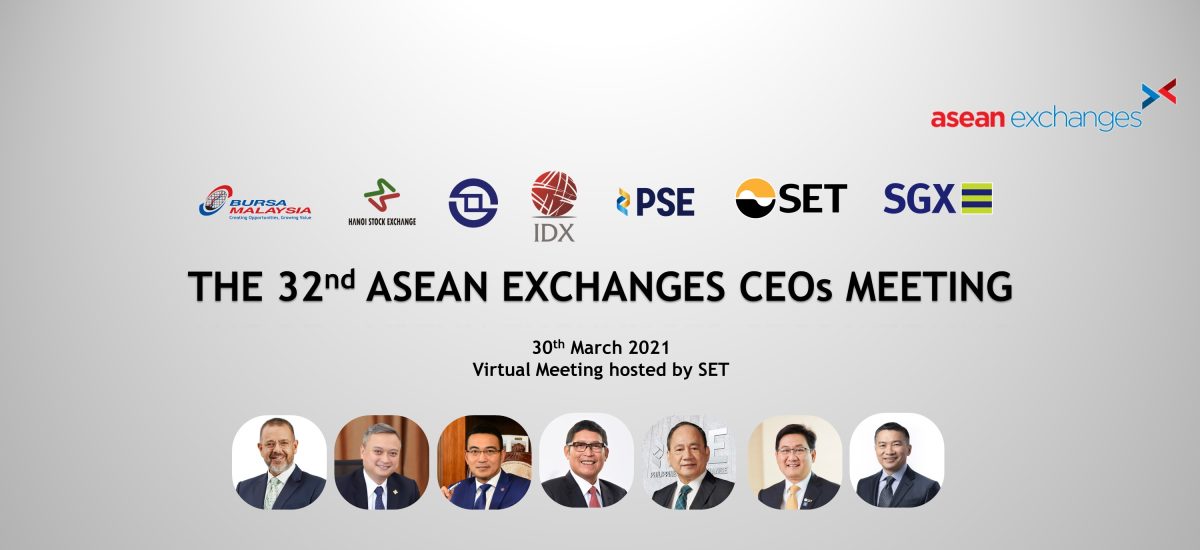 ASEAN EXCHANGES CEOs STEPS UP EFFORTS TO DEVELOP REGIONAL SUSTAINABLE ...