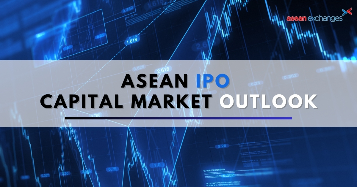 ASEAN IPO Capital Market Outlook – ASEAN EXCHANGES